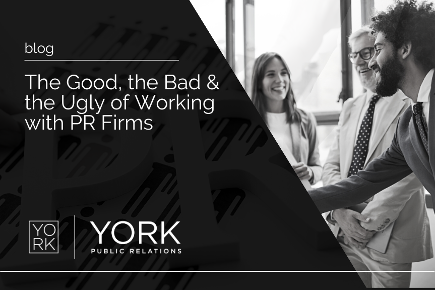 The Good, the Bad & the Ugly of Working with PR Firms - York Public ...