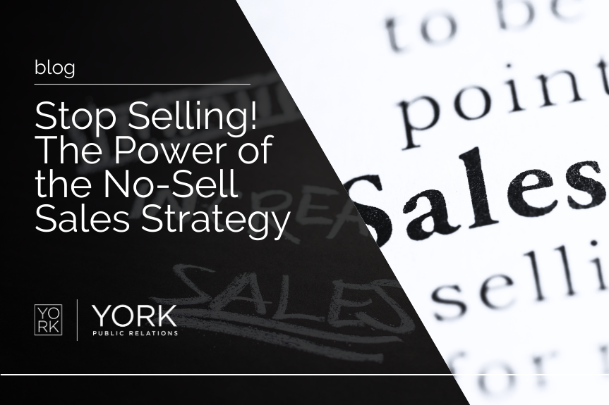 Stop Selling! The Power of the No-Sell Sales Strategy - York Public ...